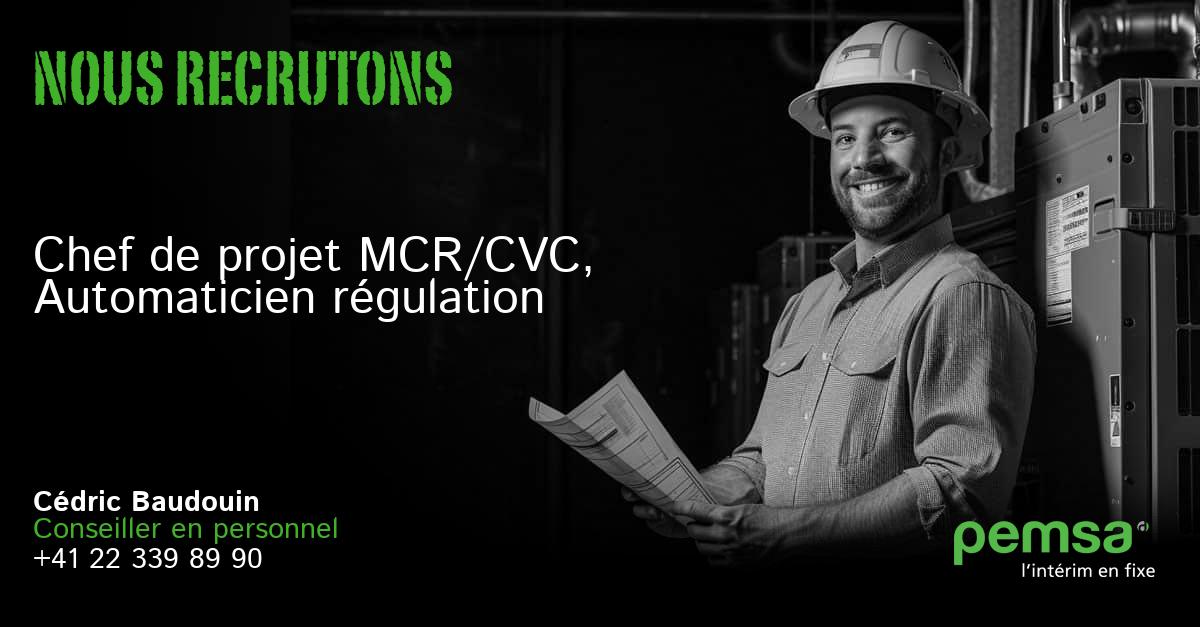 Offre d'emploi Chef de projet MCR/CVC, Automaticien régulation - Genève