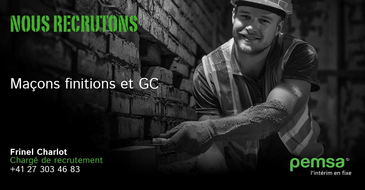 Offre d'emploi Maçons finitions et GC - Martigny